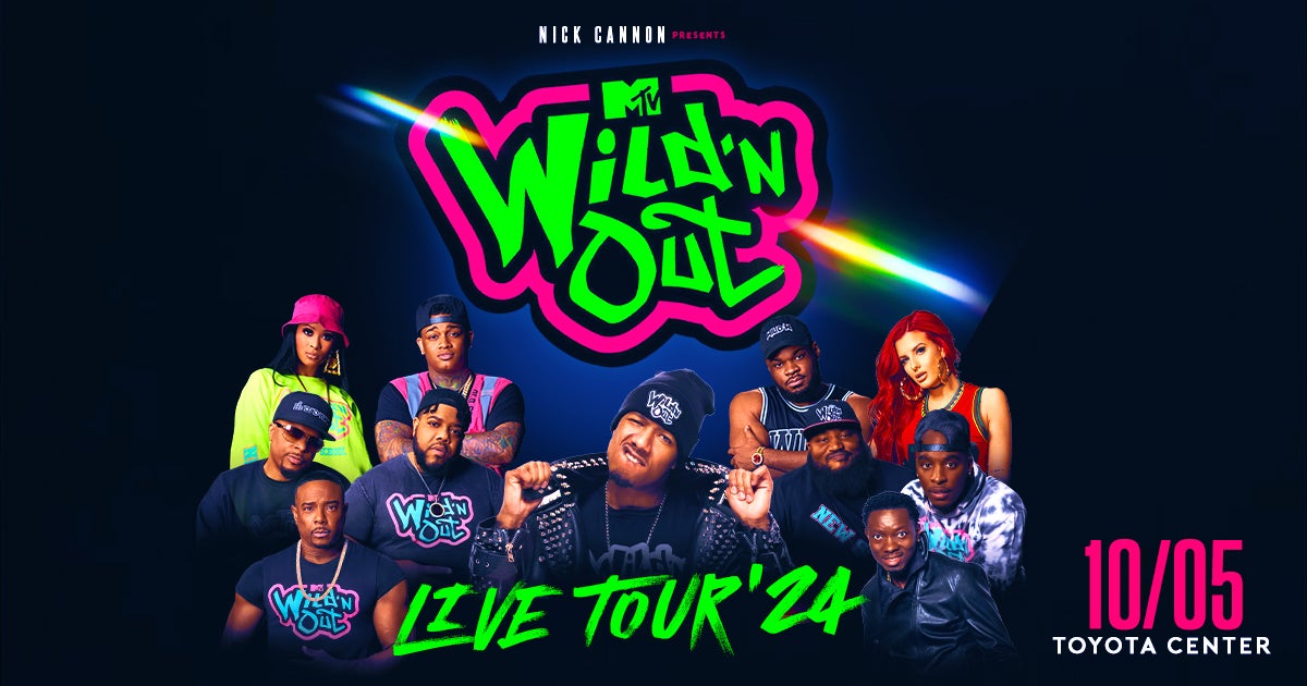Nick Cannon Presents Wild 'N Out Live! | Houston Toyota Center